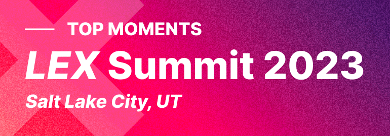 Top Ten Moments from LEX Summit 2023